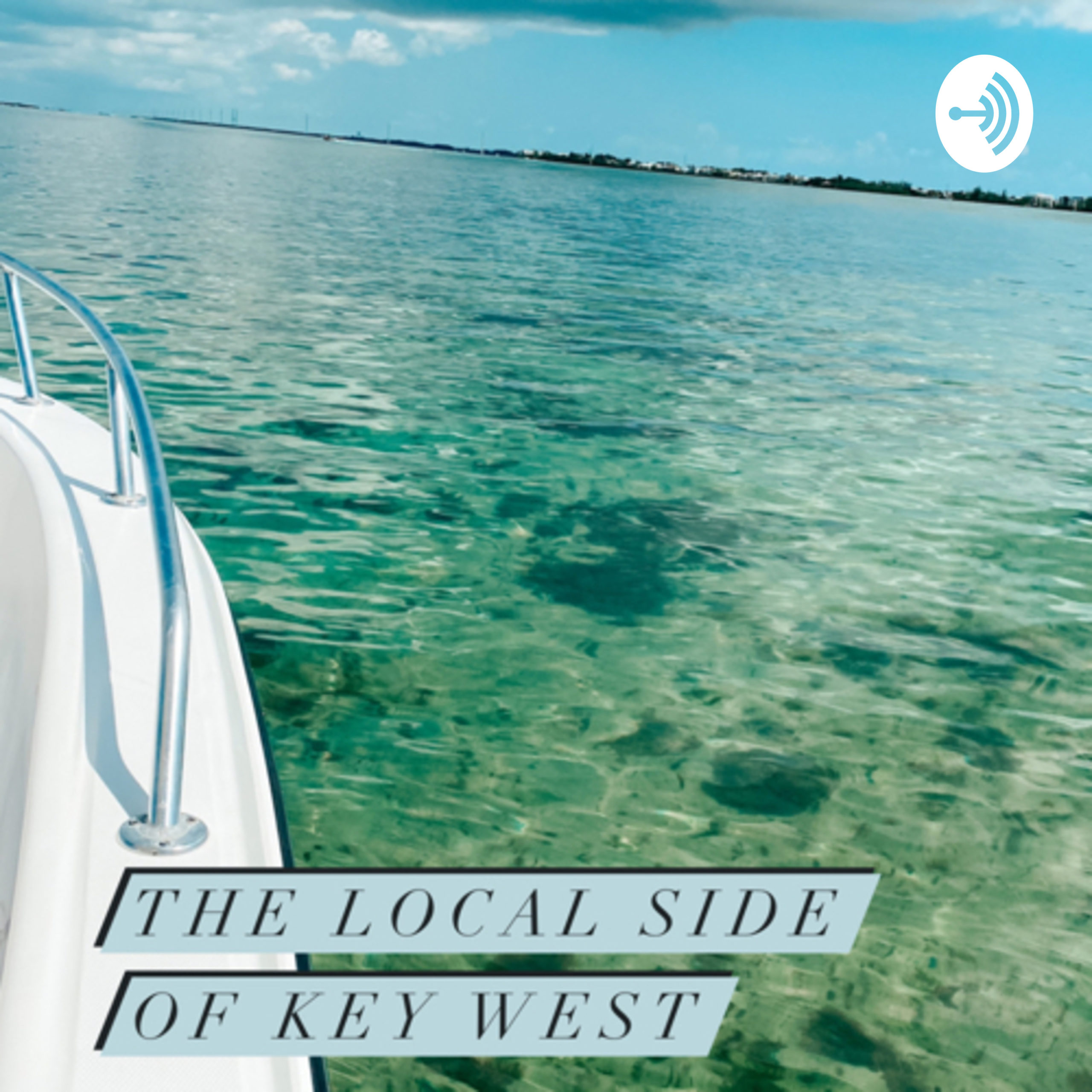 The Local Side of Key West (podcast) Happy 1 year anniversary ...