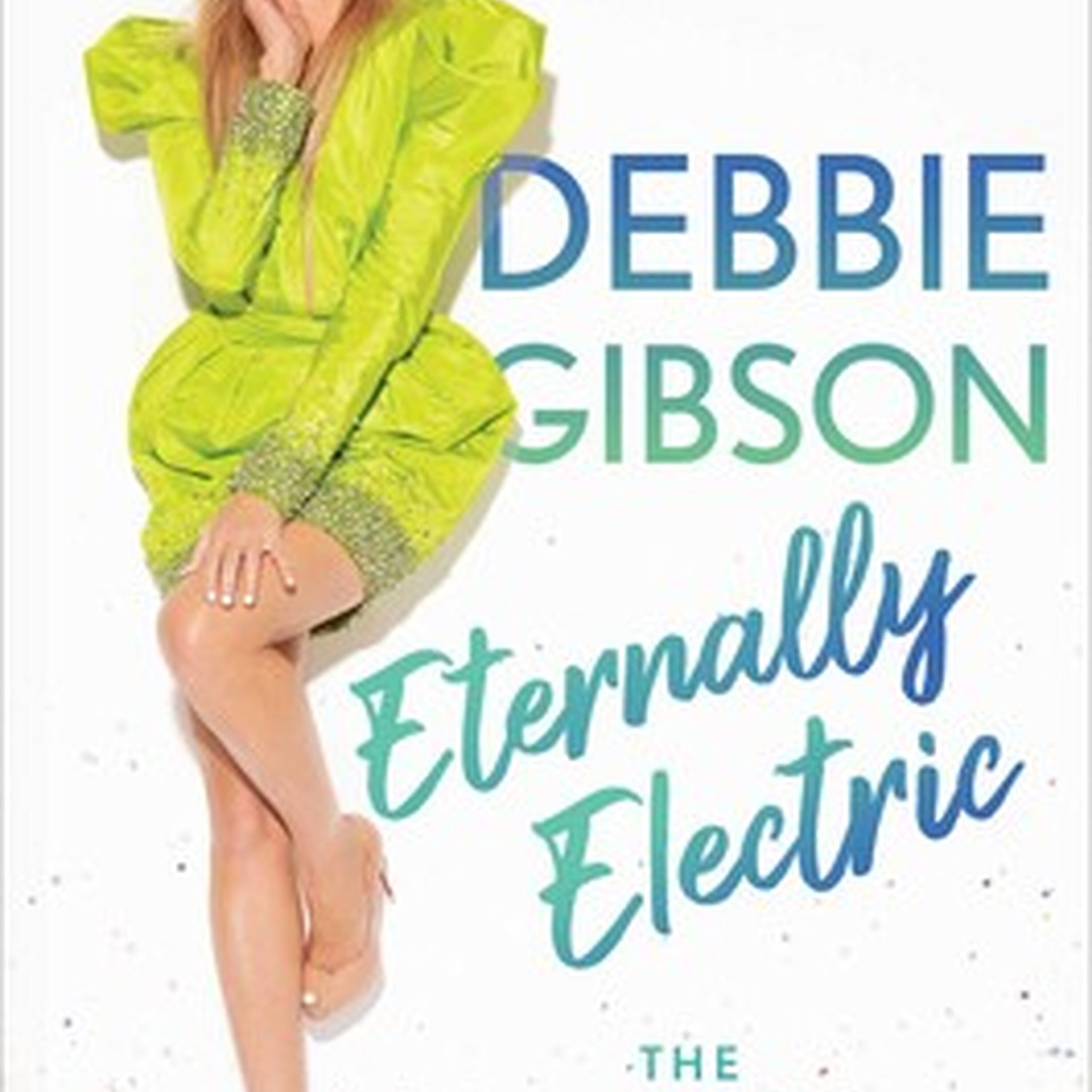 The Eternally Electric Debbie Gibson Continues to Shine - Open Key West